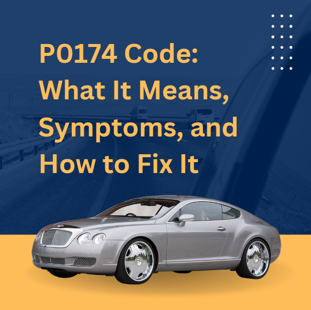 P0174 Code: What It Means, Symptoms, and How to Fix It | ANCEL