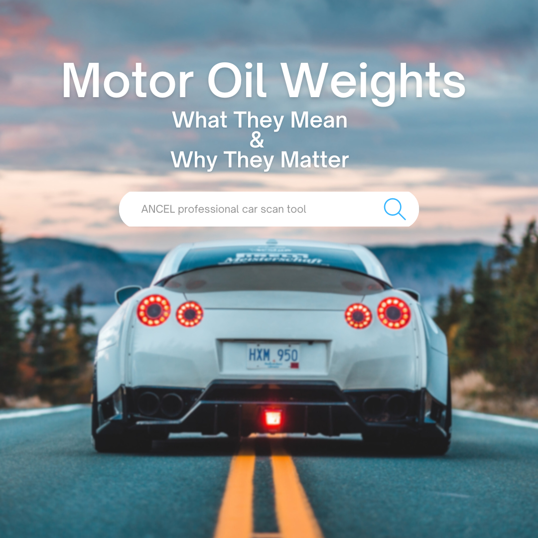 Motor Oil Weights | What They Mean and Why They Matter | ANCEL