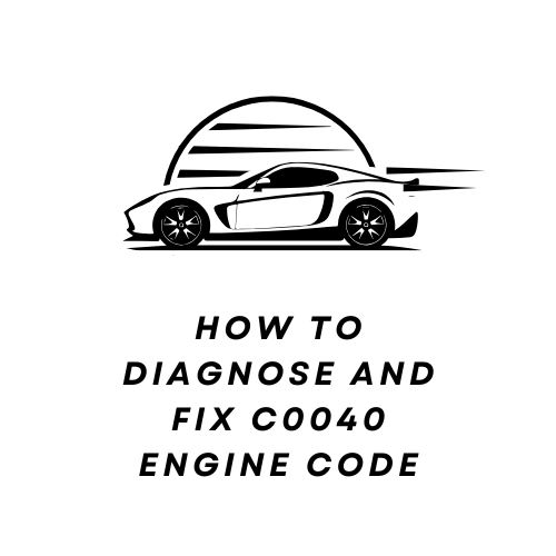 How to Diagnose and Fix C0040 Engine Code | ANCEL