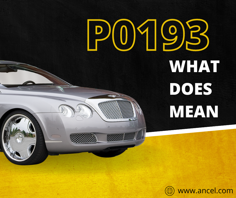 What Does Ford Code P0193 Mean? | ANCEL