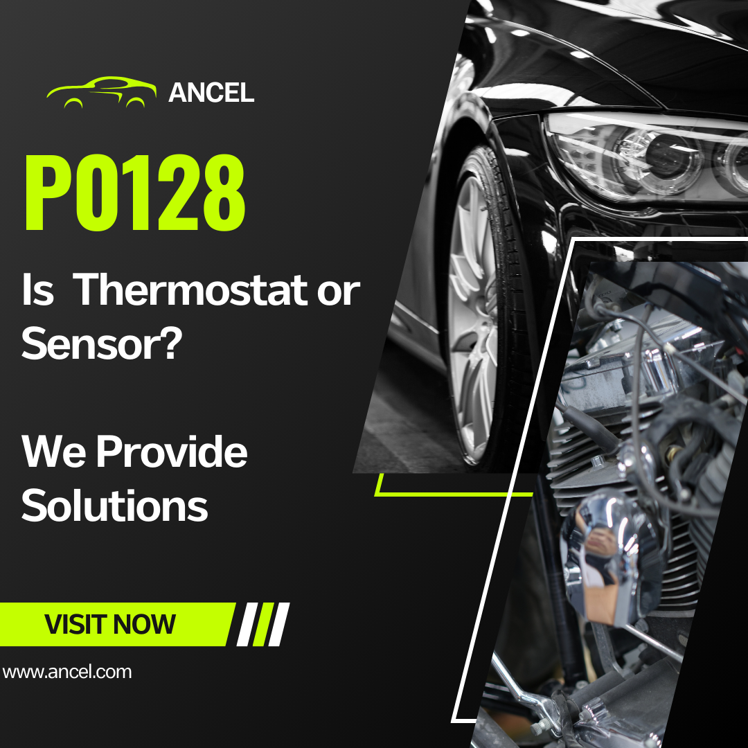 Is P0128 a Thermostat or Sensor? We Provide Solutions | ANCEL