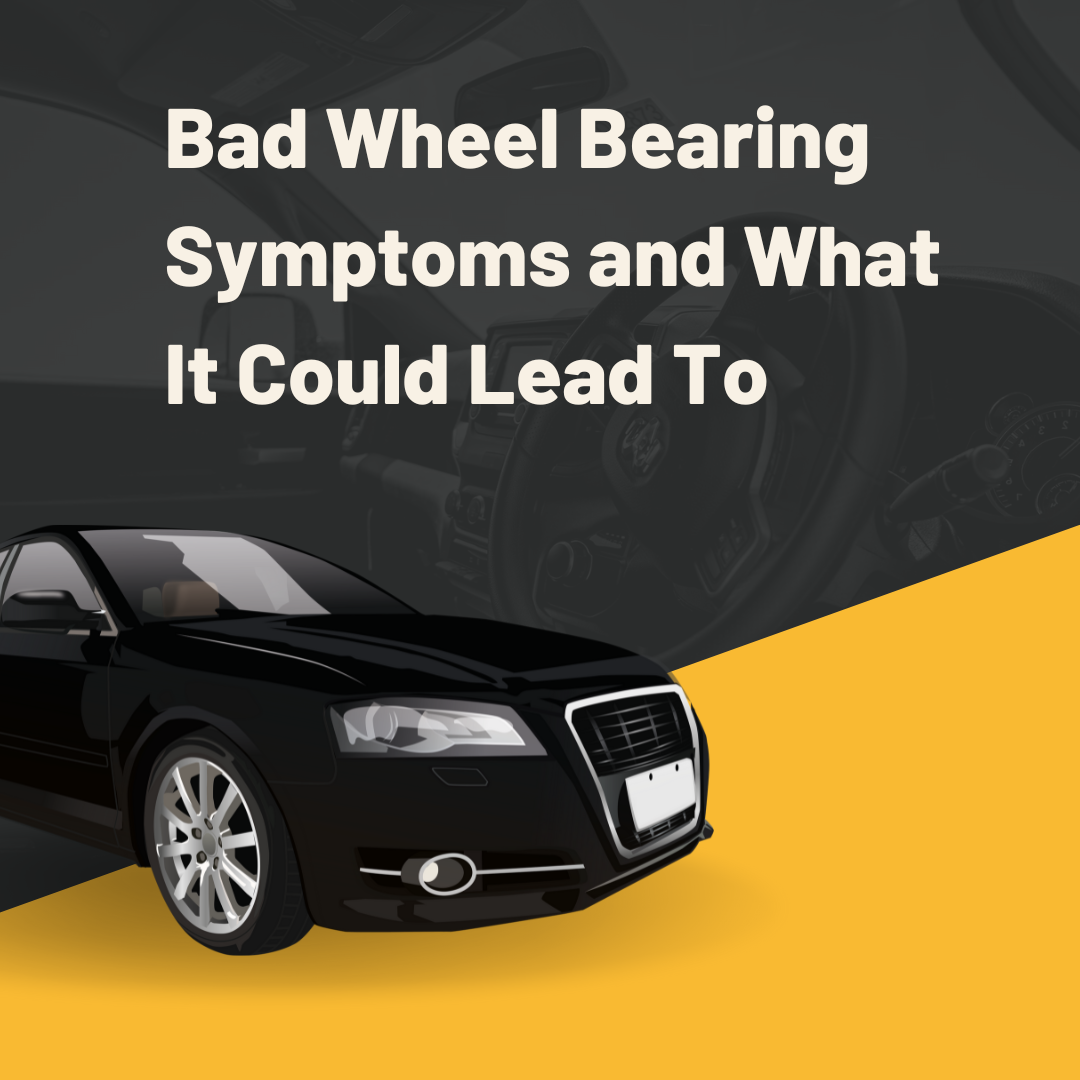 Bad Wheel Bearing Symptoms and What It Could Lead To | ANCEL