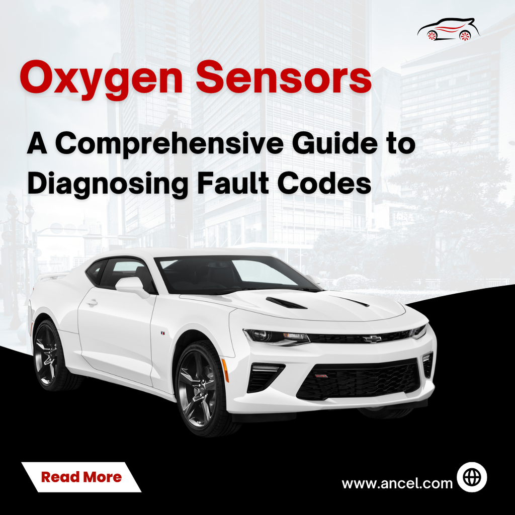 Oxygen Sensors | A Comprehensive Guide to Diagnosing Fault Codes | ANCEL