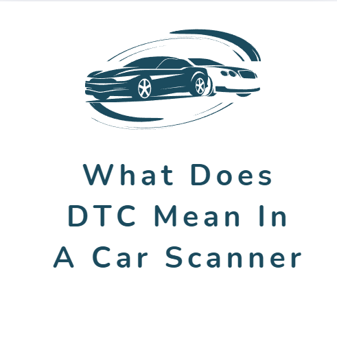 What Does DTC Mean In A Car Scanner | ANCEL