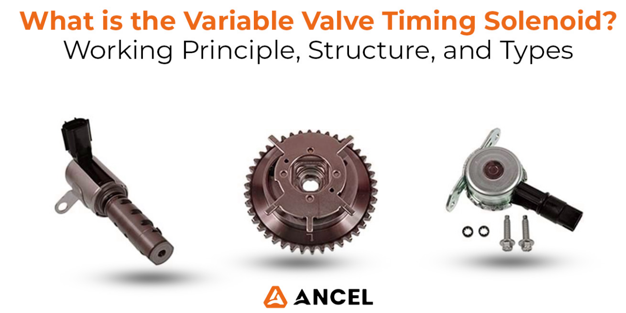 What is the Variable Valve Timing Solenoid? Working Principle ...